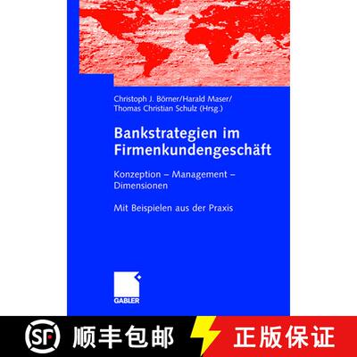 【3-4周达】精装 Bankstrategien im Firmenkundengeschäft : Konzeption - Management - Dimensionen. Mit ... [9783409143196]