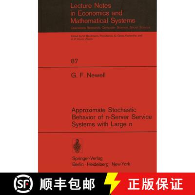 【3-4周达】Approximate Stochastic Behavior of n-Server Service Systems with Large n [9783540063667]