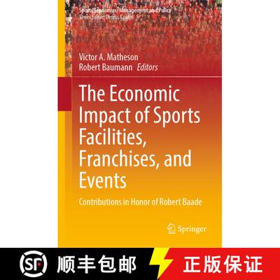 【3-4周达】精装 The Economic Impact of Sports Facilities, Franchises, and Events : Contributions in H... [9783031392474]