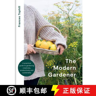 【3-4周达】精装 Modern Gardener: A practical guide to gardening creatively, productively and sustainably [9780857839435]