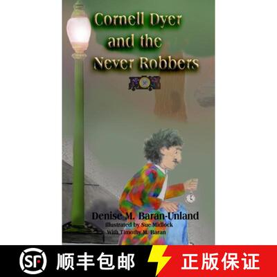 【3-4周达】Cornell Dyer and the Never Robbers [9781949777086]