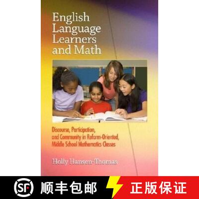【3-4周达】English Language Learners and Math: Discourse, Participation, and Community in Reform-Orie... [9781607521488]