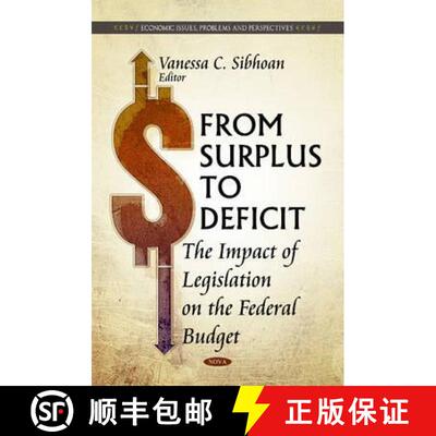 【3-4周达】精装 From Surplus to Deficit: The Impact of Legislation on the Federal Budget [9781617289279]