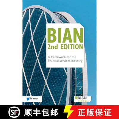 【3-4周达】BIAN 2nd Edition - A framework for the financial services industry [9789401807685]