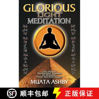 【3-4周达】Glorious Light Meditation: The Oldest Meditation System in History from Ancient Egypt [9781884564154]