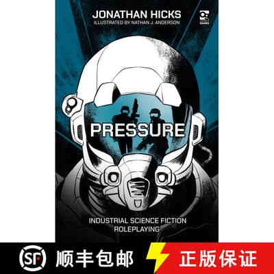 【3-4周达】精装 Pressure: Industrial Science Fiction Roleplaying [9781472858993]