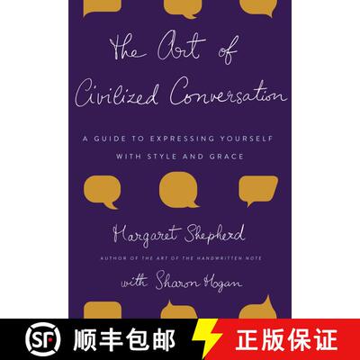 【3-4周达】精装 The Art of Civilized Conversation: A Guide to Expressing Yourself With Style and Grace [9780767921695]