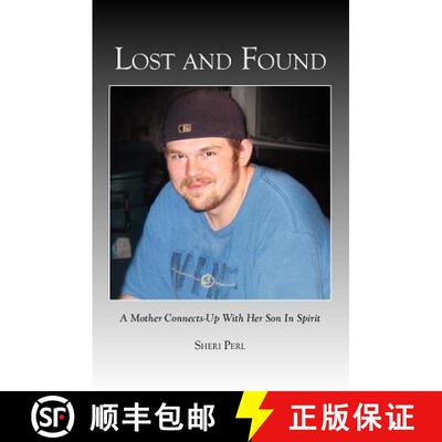 【3-4周达】Lost And Found: A Mother Connects-Up With Her Son In Spirit [9780984666508]