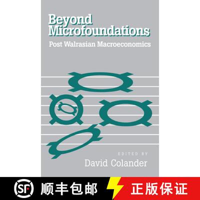 【3-4周达】精装 Beyond Microfoundations: Post Walrasian Economics [9780521552370]