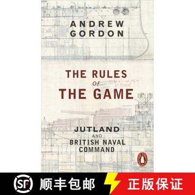 【3-4周达】The Rules of the Game : Jutland and British Naval Command [9780141980324]