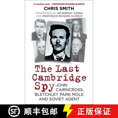 【3-4周达】The Last Cambridge Spy: John Cairncross, Bletchley Park Mole and Soviet Agent [9780750998604]
