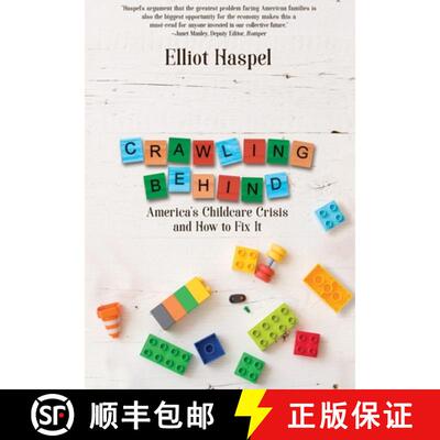 【3-4周达】Crawling Behind: America's Child Care Crisis and How to Fix It [9781944715526]