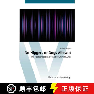 预订 No Niggers or Dogs Allowed [9783639421491]
