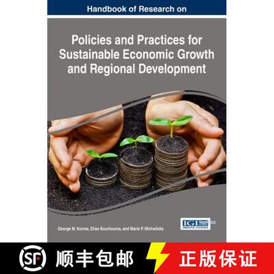 【3-4周达】精装 Handbook of Research on Policies and Practices for Sustainable Economic Growth and Re... [9781522524588]