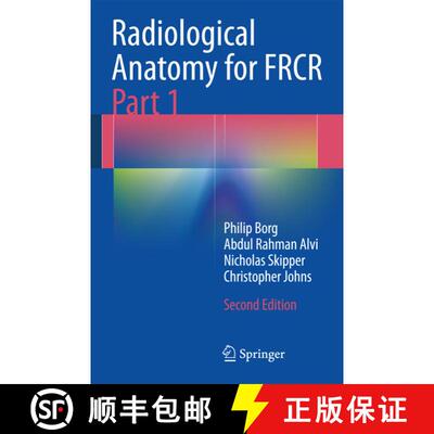 【3-4周达】Radiological Anatomy for FRCR Part 1 (2nd ed. 2014) [9783642411656]