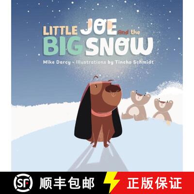 【3-4周达】Little Joe and the Big Snow: A children's book of winter fun, new friends, and maple syrup [9781964544090]
