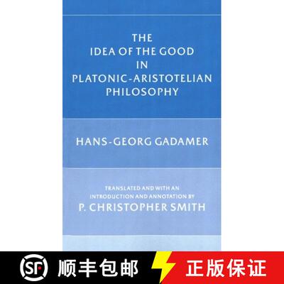 【3-4周达】The Idea of the Good in Platonic-Aristotelian Philosophy [9780300041149]