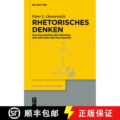 【3-4周达】精装 Rhetorisches Denken – Zur Philosophie der Rhetorik und zur Rhetorik der Philosophie [9783110526790]