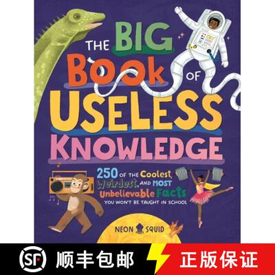 精装 The Big Book of Useless Knowledge: 250 of the Coolest, Weirdest, and Most Unbelievable Facts You... [9781684493883]