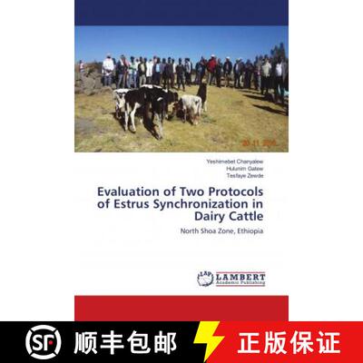 预订 Evaluation of Two Protocols of Estrus Synchronization in Dairy Cattle [9786139906987]