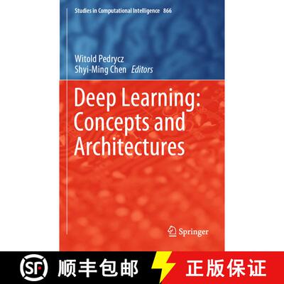 【3-4周达】Deep Learning: Concepts and Architectures [9783030317584]