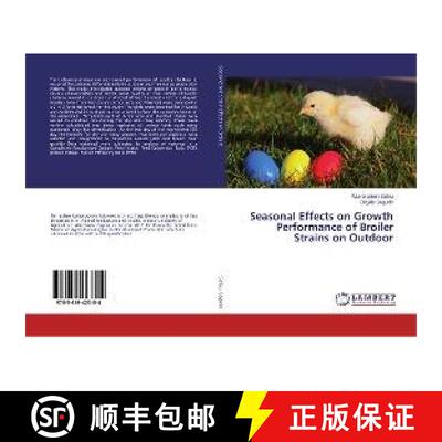 预订 Seasonal Effects on Growth Performance of Broiler Strains on Outdoor [9783659423154]