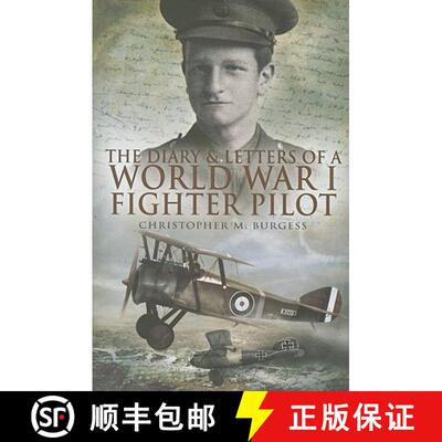 【3-4周达】The Diary and Letters of a World War I Fighter Pilot: 2nd Lieutenant Guy Mainwaring Knocke... [9781844157419]