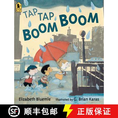 【3-4周达】Tap Tap Boom Boom: (A Rhyming Rainy Day Read-Aloud for Toddlers and Preschoolers) [9780763693046]