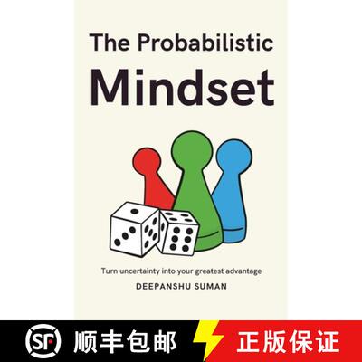 【3-4周达】The Probabilistic Mindset: Mastering Uncertainty to Think Clearly, Decide Wisely, and Thri... [9789334458992]