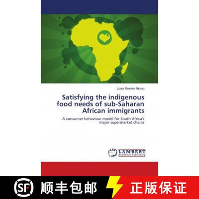 预订 Satisfying the indigenous food needs of sub-Saharan African immigrants [9786139455713]