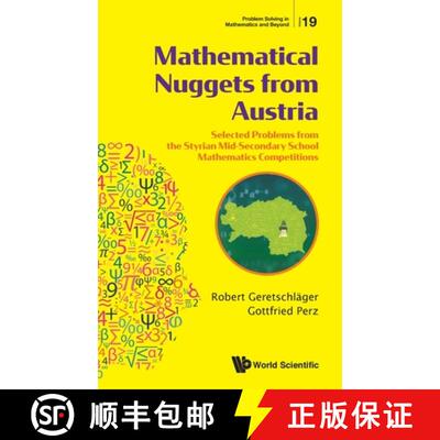 【3-4周达】精装 Mathematical Nuggets From Austria: Selected Problems From The Styrian Mid-secondary S... [9789811219894]