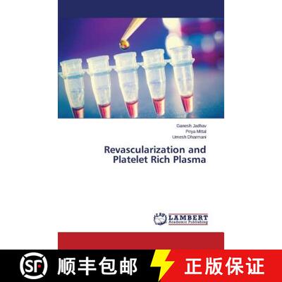 预订 Revascularization and Platelet Rich Plasma [9783659589089]