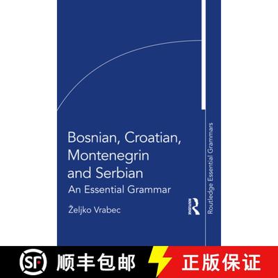 【3-4周达】Bosnian, Croatian, Montenegrin and Serbian: An Essential Grammar [9780367723637]