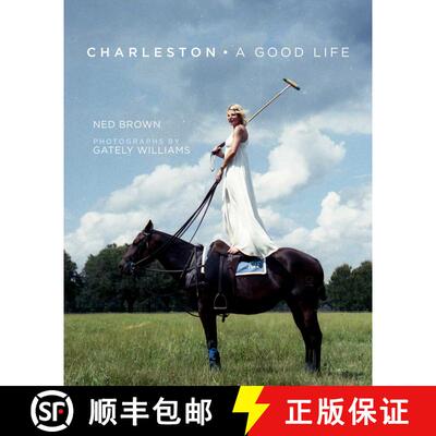 【3-4周达】精装 Charleston: A Good Life [9781628728415]