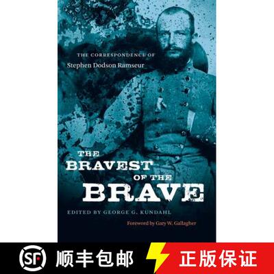 预订 The Bravest of the Brave – The Correspondence of Stephen Dodson Ramseur [9781469614854]