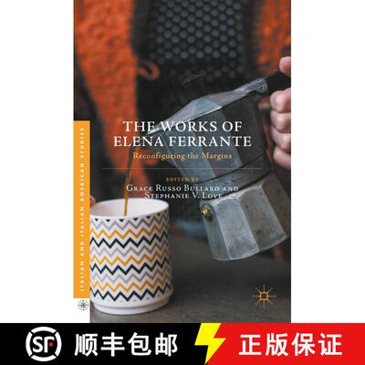 【3-4周达】精装 The Works of Elena Ferrante : Reconfiguring the Margins [9781137590626]