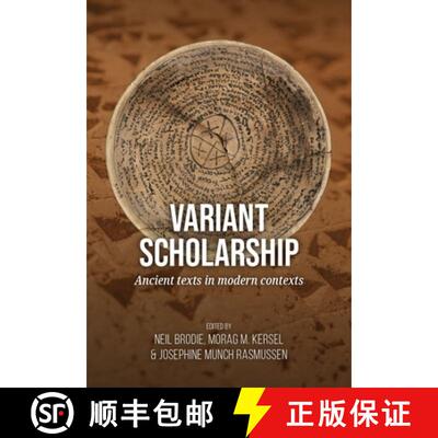 【3-4周达】Variant Scholarship: Ancient Texts in Modern Contexts [9789464270457]