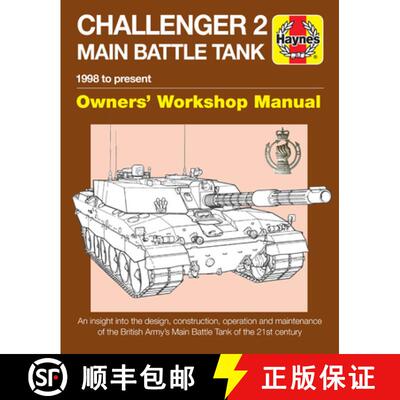 现货 Challenger 2 Main Battle Tank Owners' Workshop Manual: 1998 to Present - An Insight Into the Des... [9781785211904]