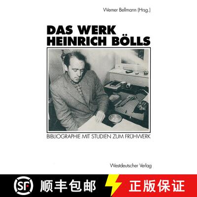 【3-4周达】Das Werk Heinrich Bölls : Bibliographie mit Studien zum Frühwerk [9783531126944]