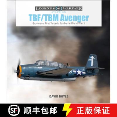 【3-4周达】TBF/TBM Avenger: Grumman's First Torpedo Bomber in World War II: Grumman's First Torpedo B... [9780764359392]