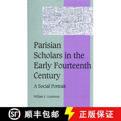 【3-4周达】精装 Parisian Scholars in the Early Fourteenth Century: A Social Portrait - Parisian Schol... [9780521642125]