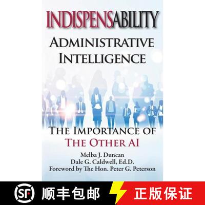 【3-4周达】Indispensability-Administrative Intelligence: The Importance of the Other AI [9781590190159]