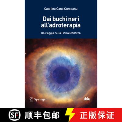 【3-4周达】Dai buchi neri all'adroterapia: Un viaggio nella Fisica Moderna [9788847052406]