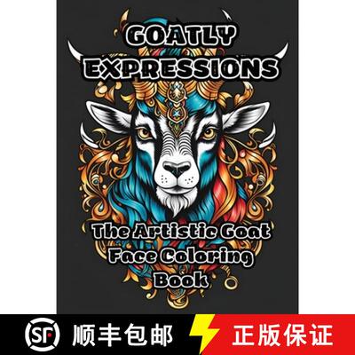 【3-4周达】Goatly Expressions: The Artistic Goat Face Coloring Book [9798868963131]