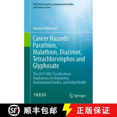【3-4周达】Cancer Hazards: Parathion, Malathion, Diazinon, Tetrachlorvinphos and Glyphosate: The 2015... [9783030819521]