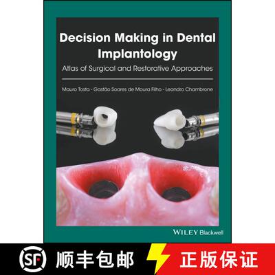 【3-4周达】精装 Decision Making In Dental Implantology: Atlas Of Surgical And Restorative Approaches ... [9781119225942]