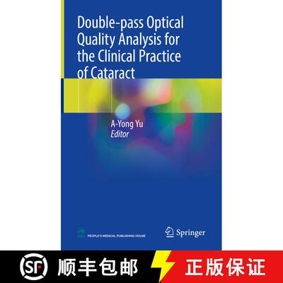 【3-4周达】精装 Double-pass Optical Quality Analysis for the Clinical Practice of Cataract [9789811604348]