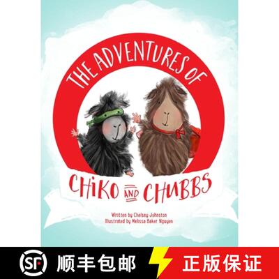 【3-4周达】The Adventures of Chiko and Chubbs [9781999297718]