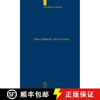 【3-4周达】Das Subjekt als Grenze：Ein Vergleich der erkenntnistheoretischen Ansätze bei Wittgenstei... [9783110177145]