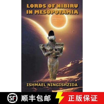 【3-4周达】Lords of Nibiru in Mesopotamia [9798215560303]